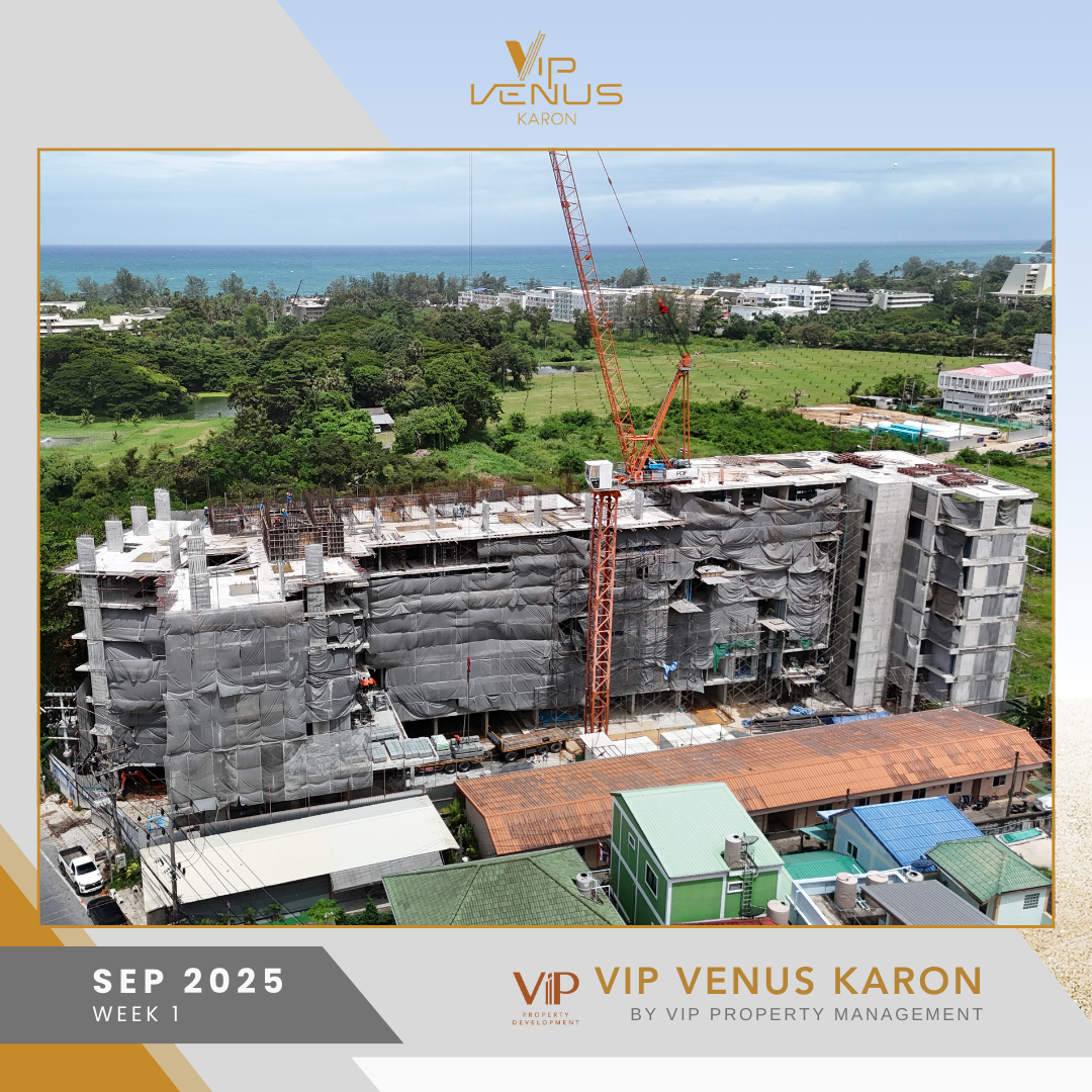 VIP VENUS KARON - CONSTRUCTION UPDATE Sep 2025 - VIP Thailand Group
